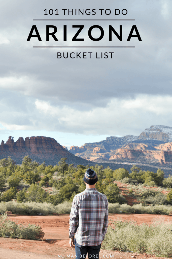 Arizona Bucket List: 101 Things to do in the Grand Canyon State - No ...